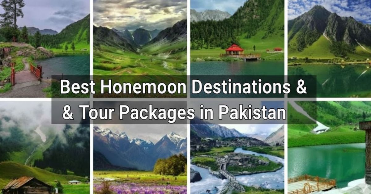 Best Honeymoon Places & Tour Packages in Pakistan